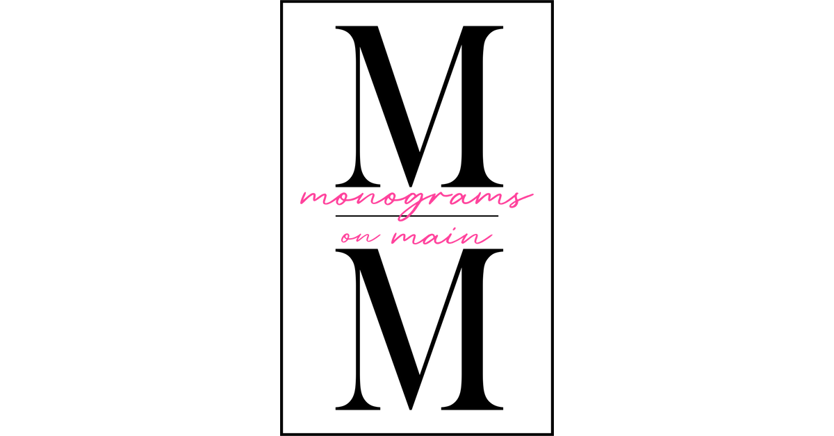 Monograms on Main Nac